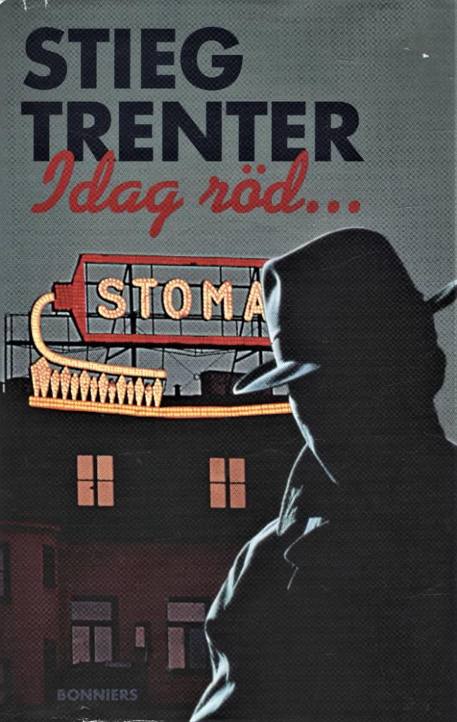 I dag röd- | Trenter, Stieg | från 45