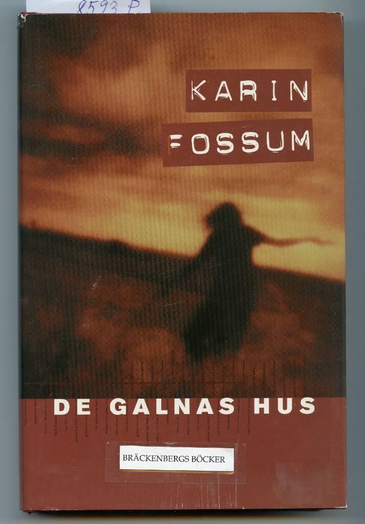 De galnas hus | Fossum, Karin - Ö̈rnkloo... | från 50