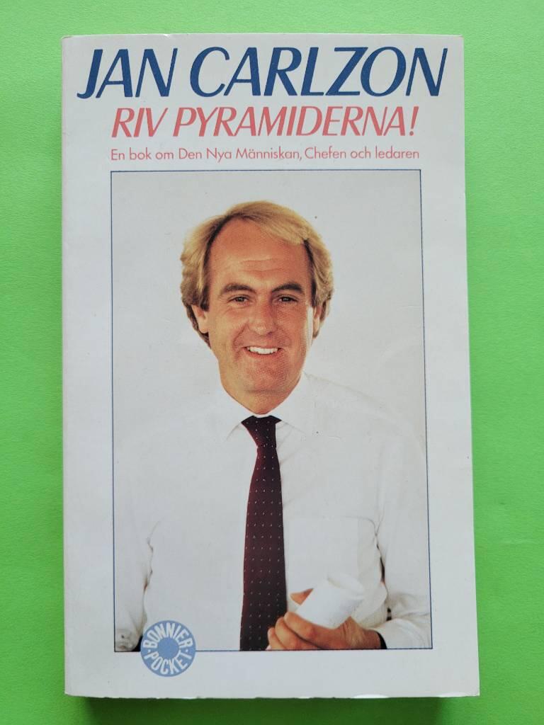 Riv pyramiderna! en bok om den nya människan chefen och ledaren | Jan ...