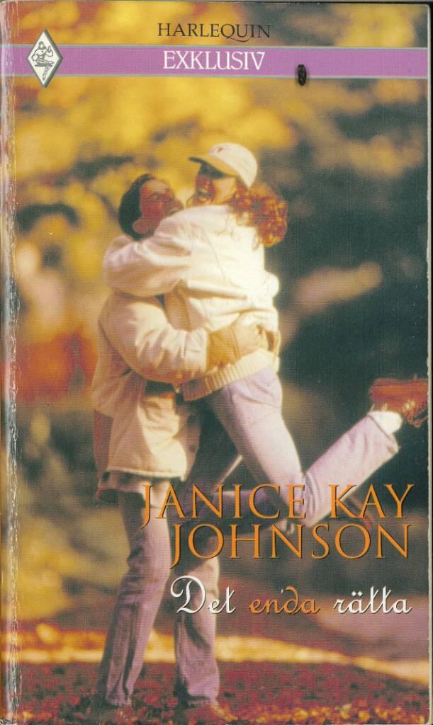 Det enda rätta | Johnson, Janice Kay | från 39