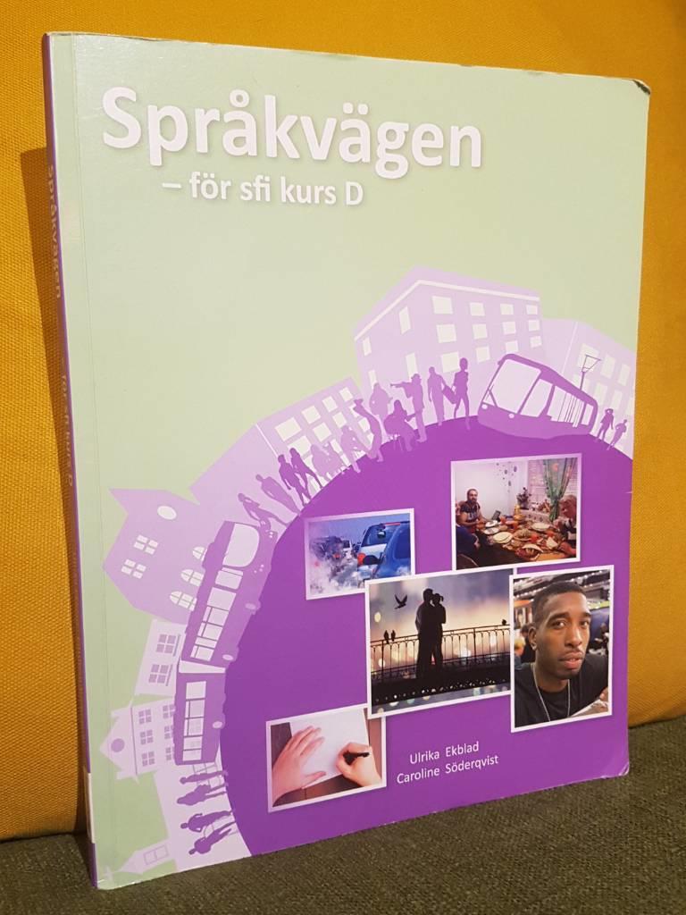 Språkvägen sfi D Elevbok | Ekblad, Ulrika | från 233