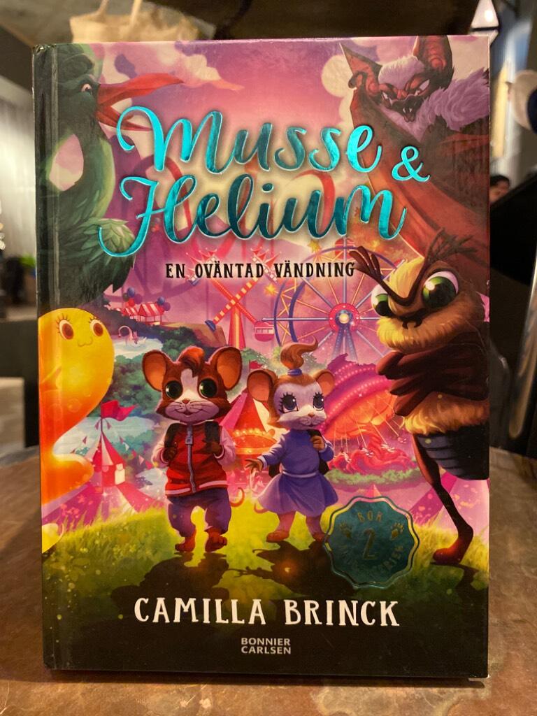 Musse & Helium. En ovänta... | Brinck, Camilla | från 129