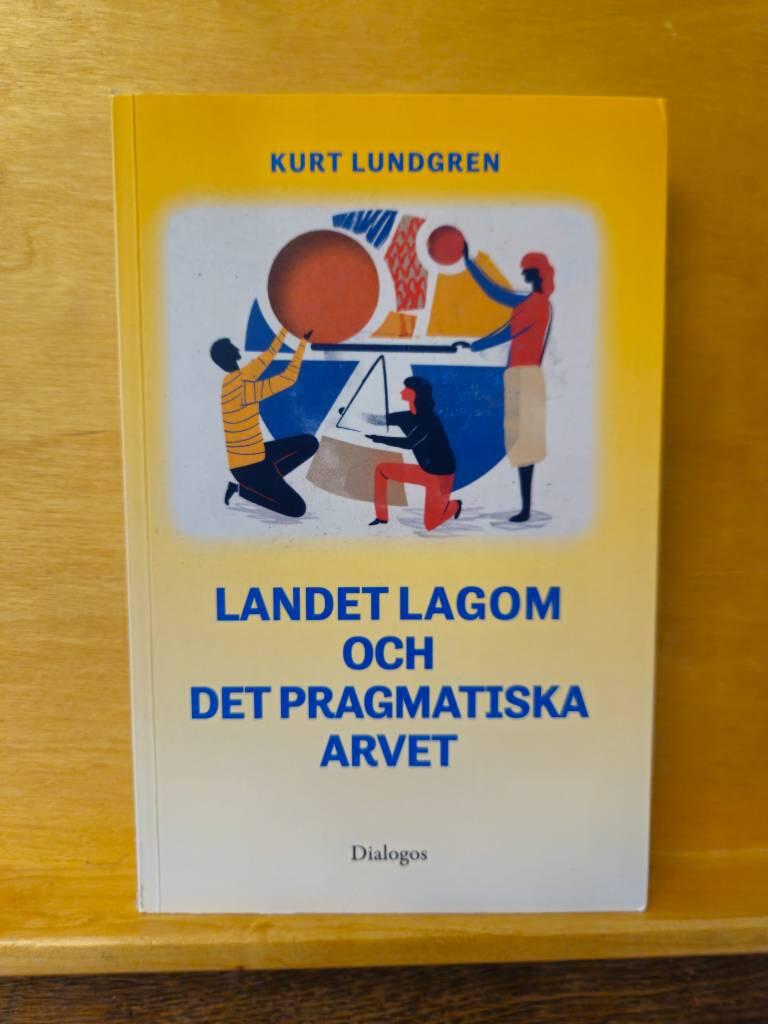 Landet Lagom och det prag... | Lundgren, Kurt | 50 SEK