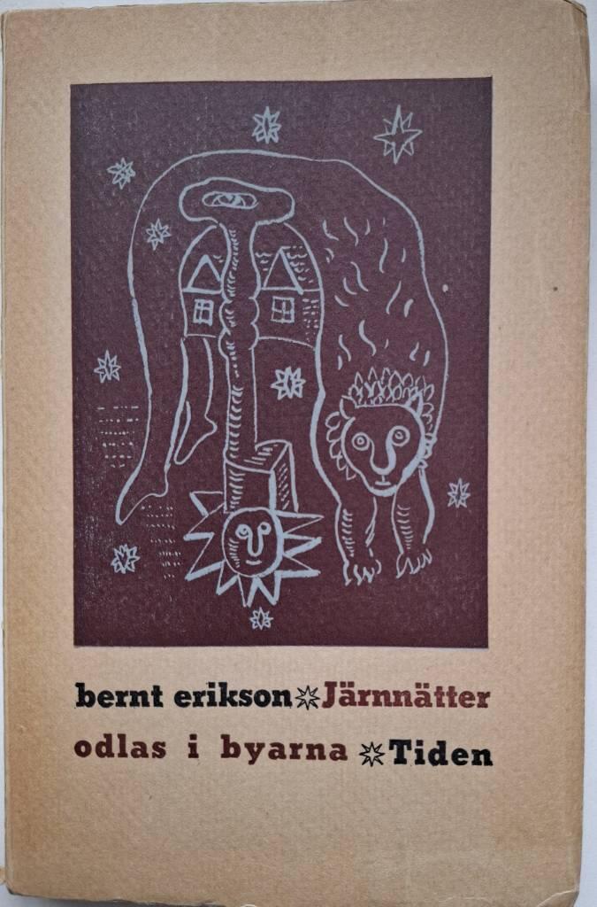 Järnnätter odlas i byarna... | Bernt Erikson | 160 SEK