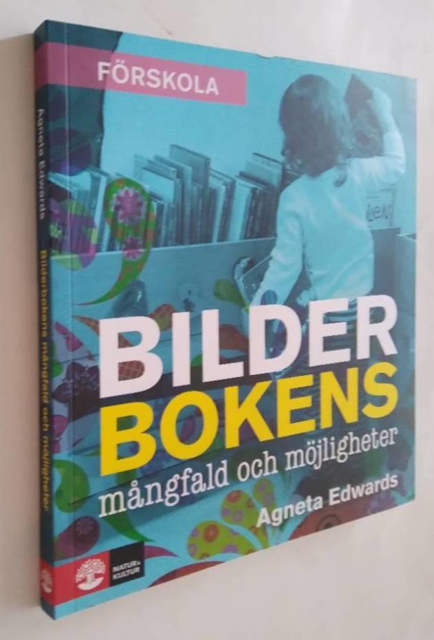 Bilderbokens Mångfald Möjligheter | Edwards Agneta | Bokbörsen