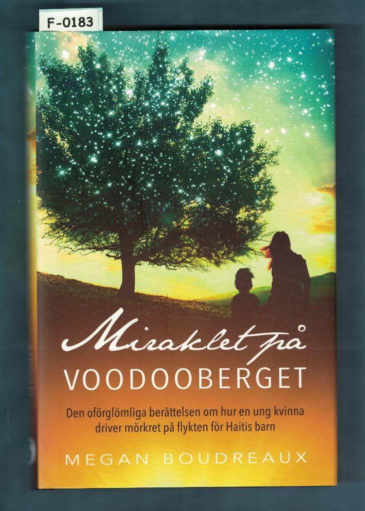 Miraklet på Voodooberget | Boudreaux Megan | 50 SEK