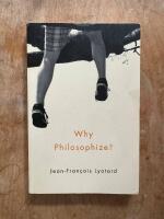 Why Philosophize? | Jean-Francois Lyotard | från 65